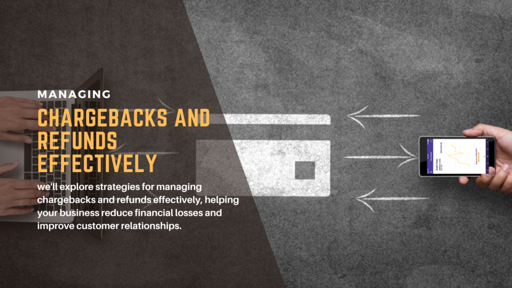 Managing Chargebacks and Refunds Effectively - Merchant Connect
