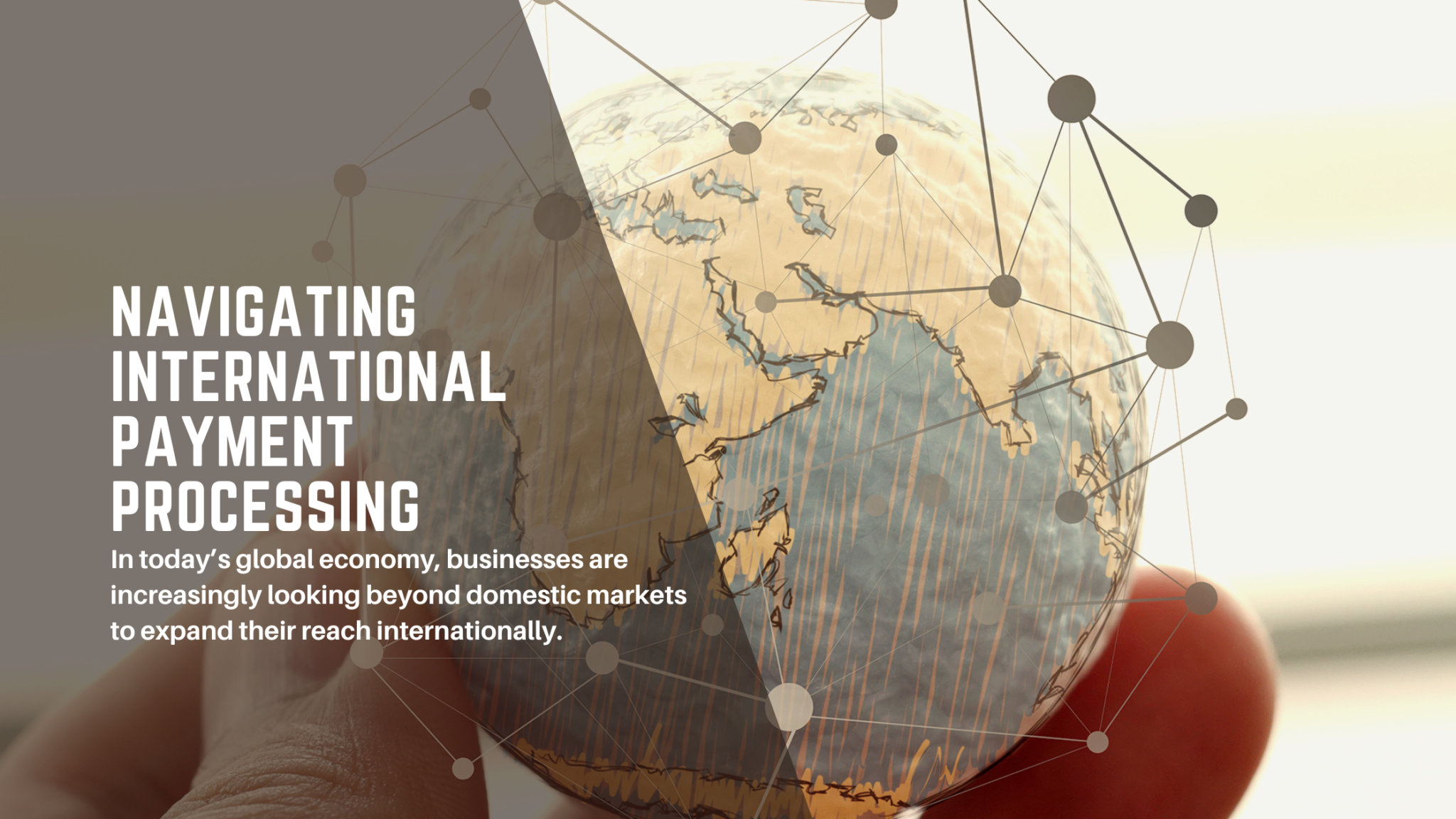 Navigating International Payment Processing - Merchant Connect